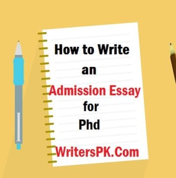 How To Write An Admission Essay For Your Phd | Writerspk